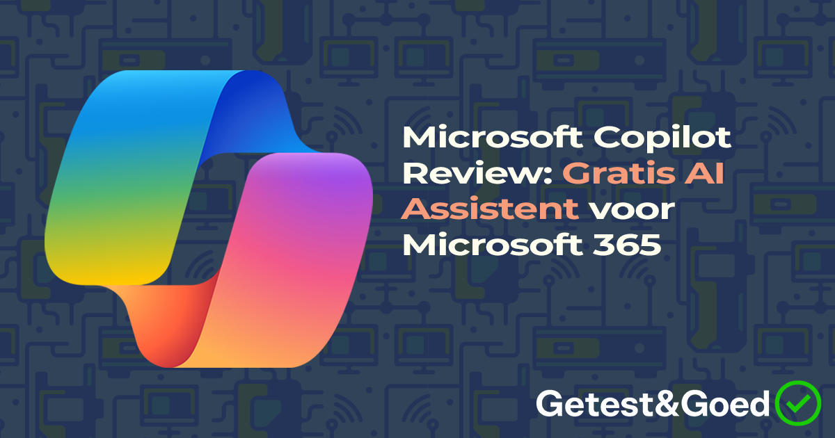 Microsoft Copilot Review 2025: Gratis AI Assistent voor Microsoft 365